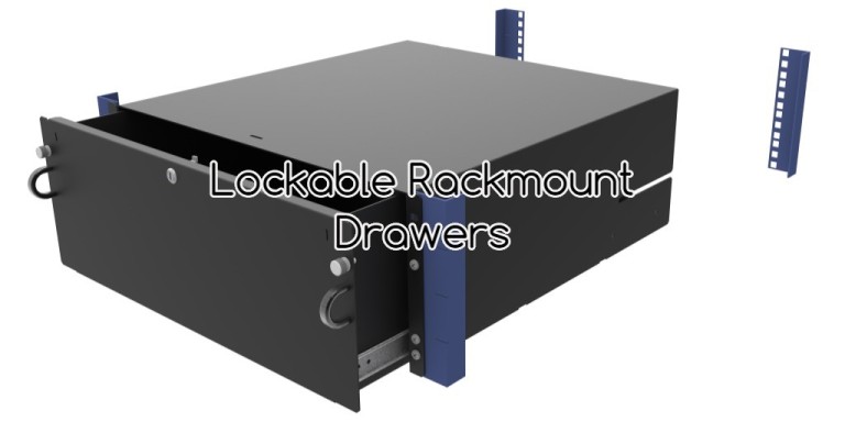Lockable Drawers: One of the Keys to Success - RackSolutions