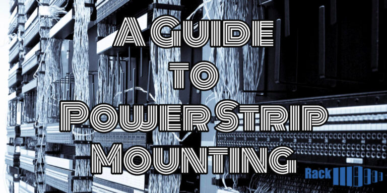 A Guide to Powerstrip Mounting - RackSolutions