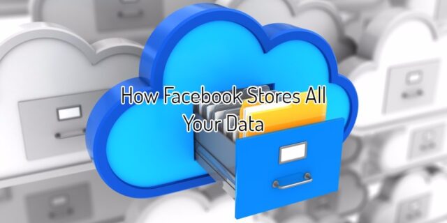 How Facebook Stores All Your Data - RackSolutions