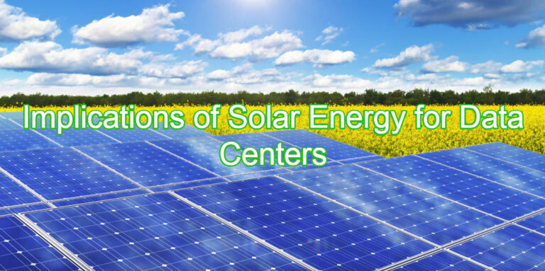Implications of Solar Energy for Data Centers - RackSolutions